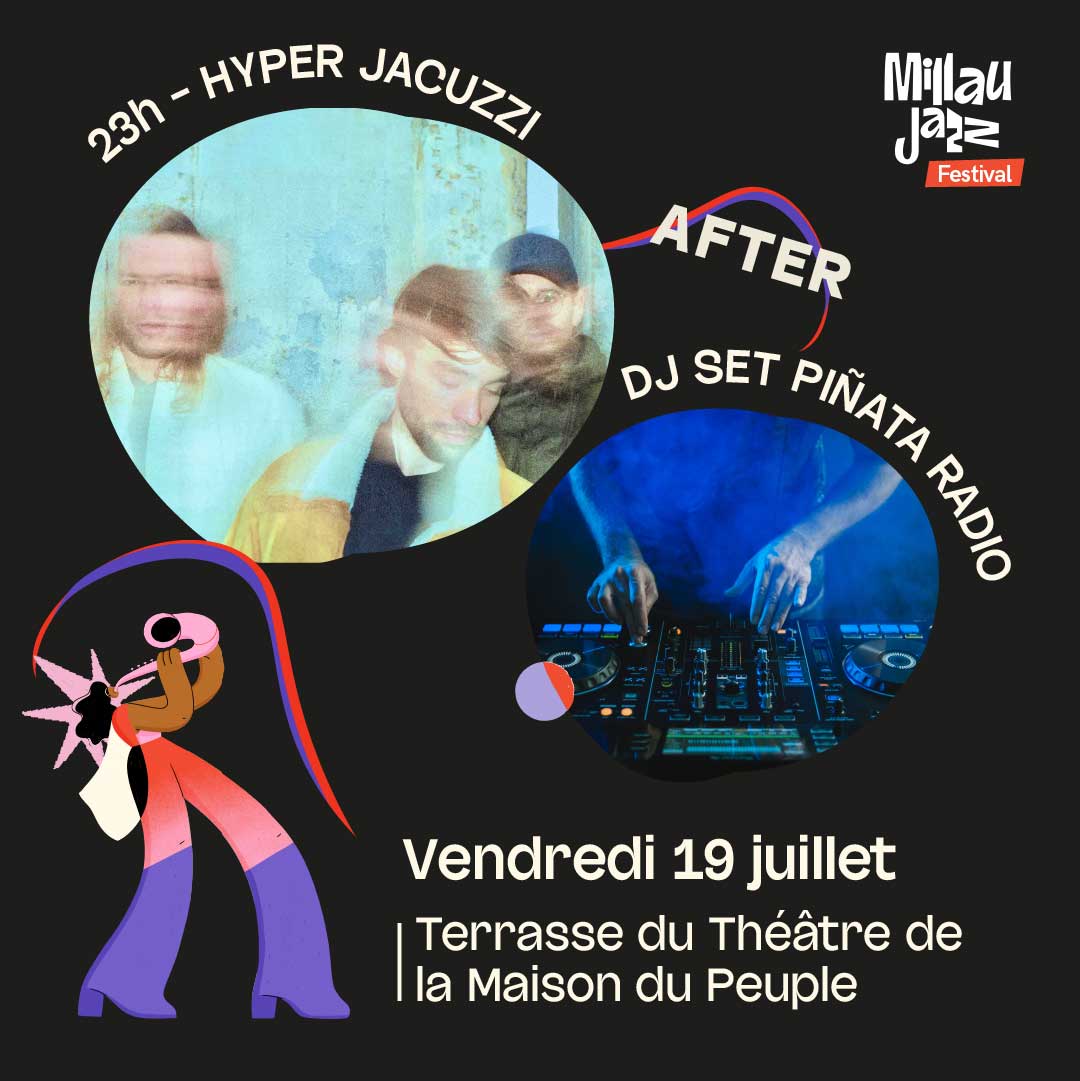 Concert After avec Hyper Jacuzzi et Piñata radio - Vendredi 19 juillet 2024 - Région Occitanie ...