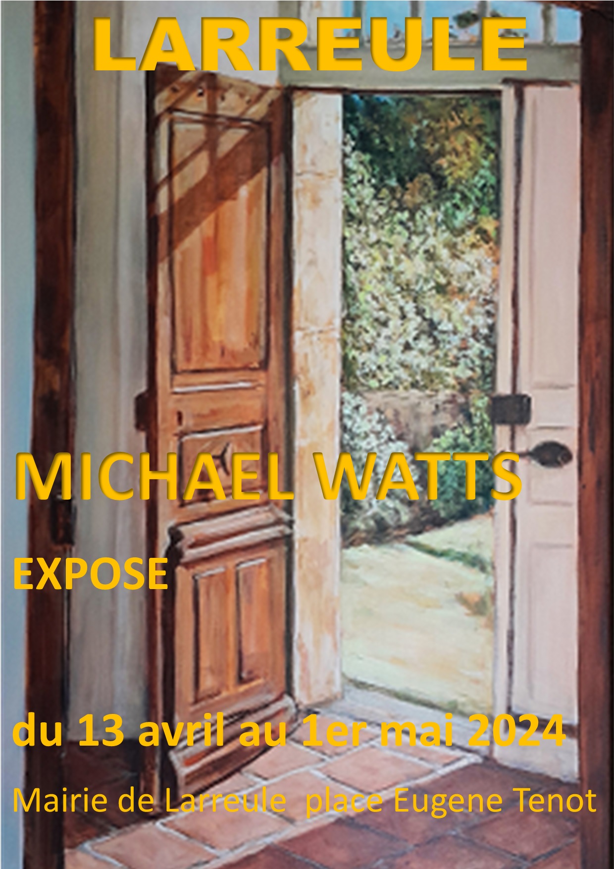 exposition de Michael WATTS - Du 13 avril au 1er mai 2024 - Région ...