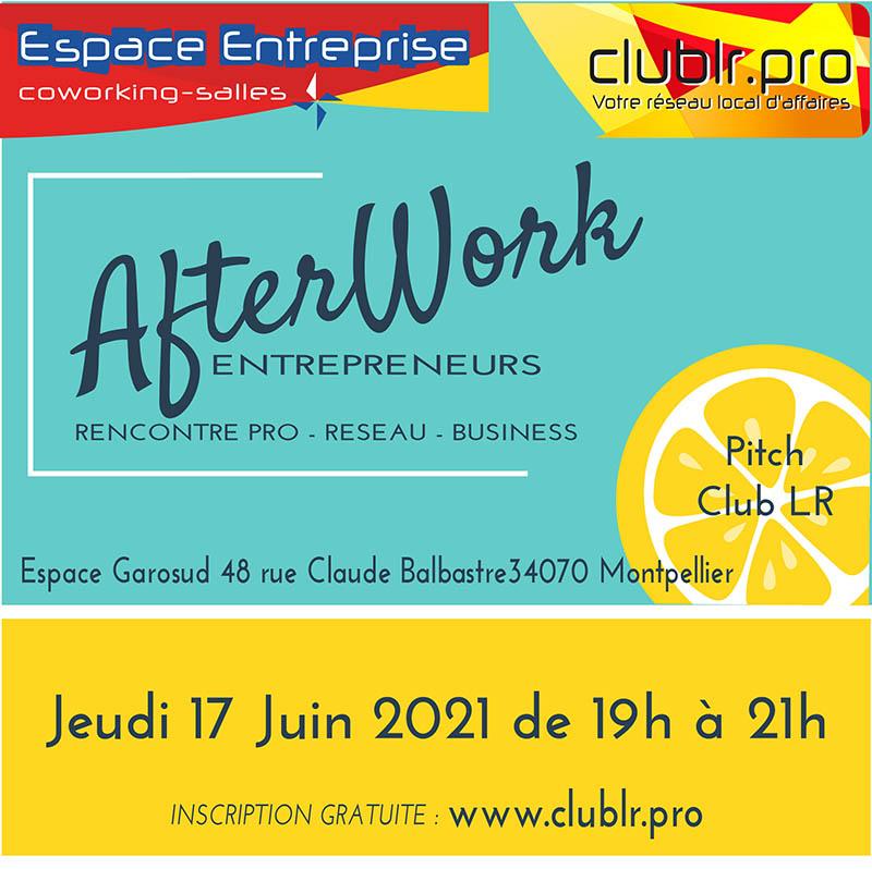 Afterwork Entrepreneurs Juin 2021 - Jeudi 17 juin 2021 - Région ...