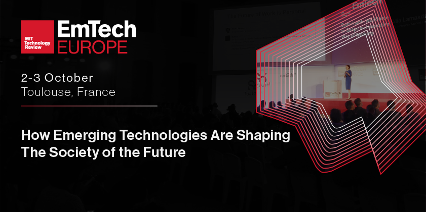 EmTech Europe - Du 2 au 3 octobre 2018 - Région Occitanie / Pyrénées-Méditerranée