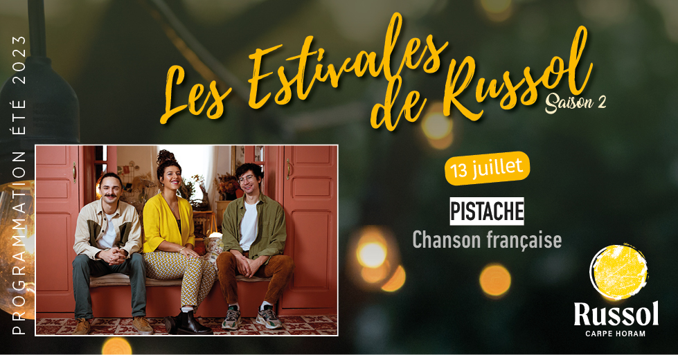 Les Estivales de Russol Saisons 2 - PISTACHE - Chanson française ...