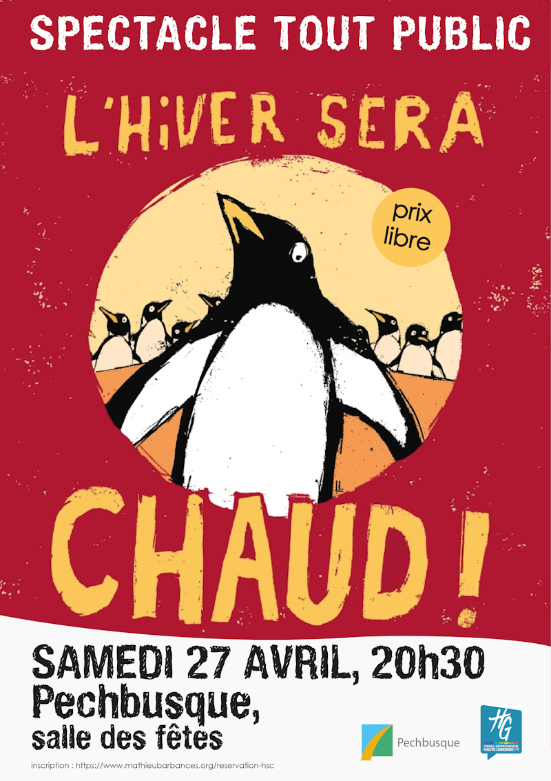 L’hiver sera chaud - Pièce de théâtre - Samedi 27 avril 2024 - Région ...