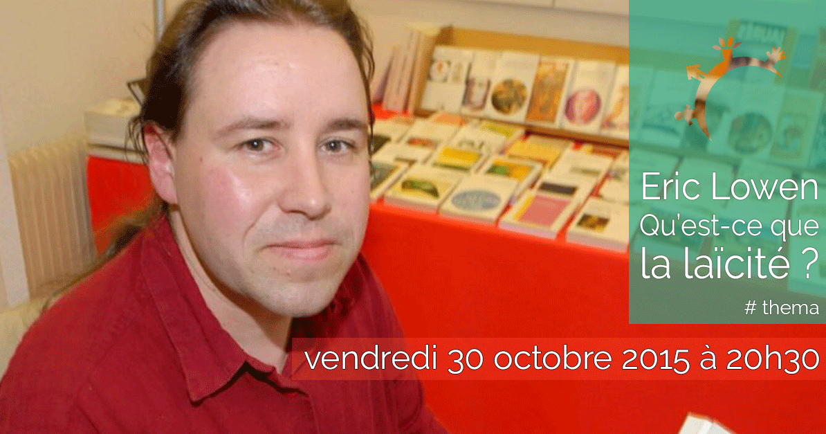 Thema – Eric Lowen – Qu’est-ce que la laïcité ? Vendredi 30 octobre ...