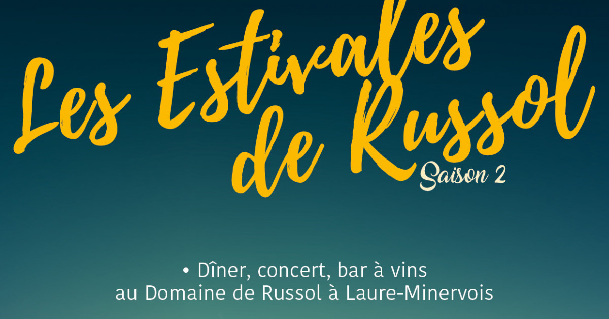 Les Estivales de Russol Saisons 2 - Du 6 juillet au 7 septembre 2023 ...