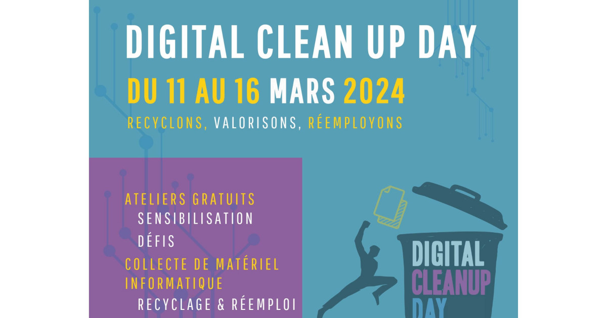 Digital Clean Up Day - 16 mars 2024 - Samedi 16 mars 2024 - Région ...