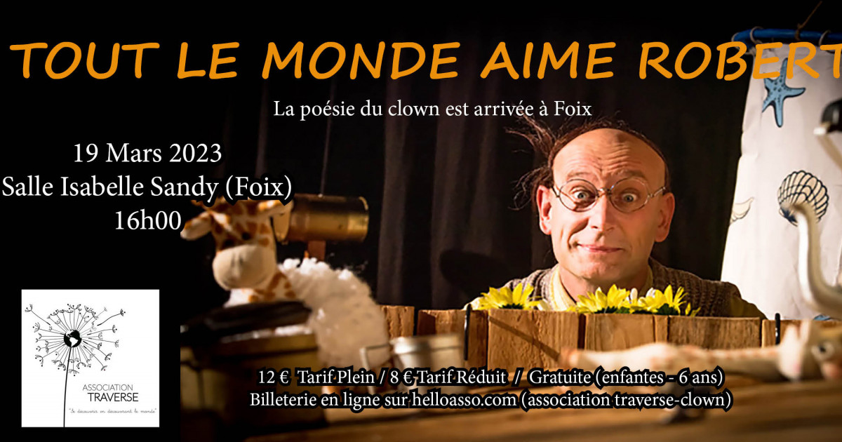 Spectacle clown " Tout le monde aime Robert" - Dimanche 19 mars 2023 ...
